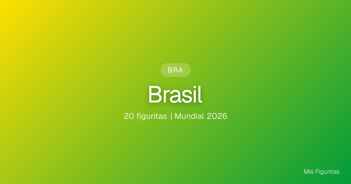 Figuritas Brasil — Álbum Mundial 2026 | Mis Figuritas